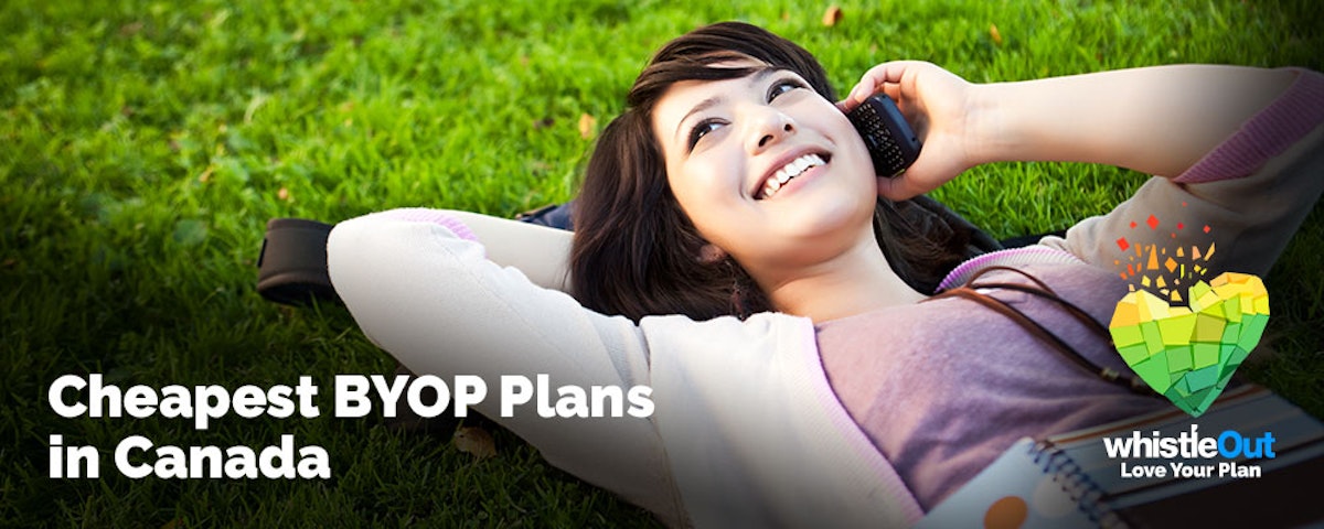 Find the Cheapest Bring Your Own Phone (BYOP) Plans in Canada | WhistleOut