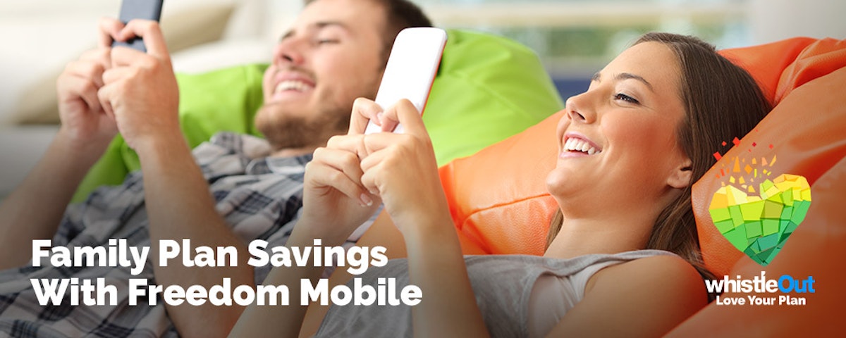 Freedom Mobile Family Plan Saving Options | WhistleOut